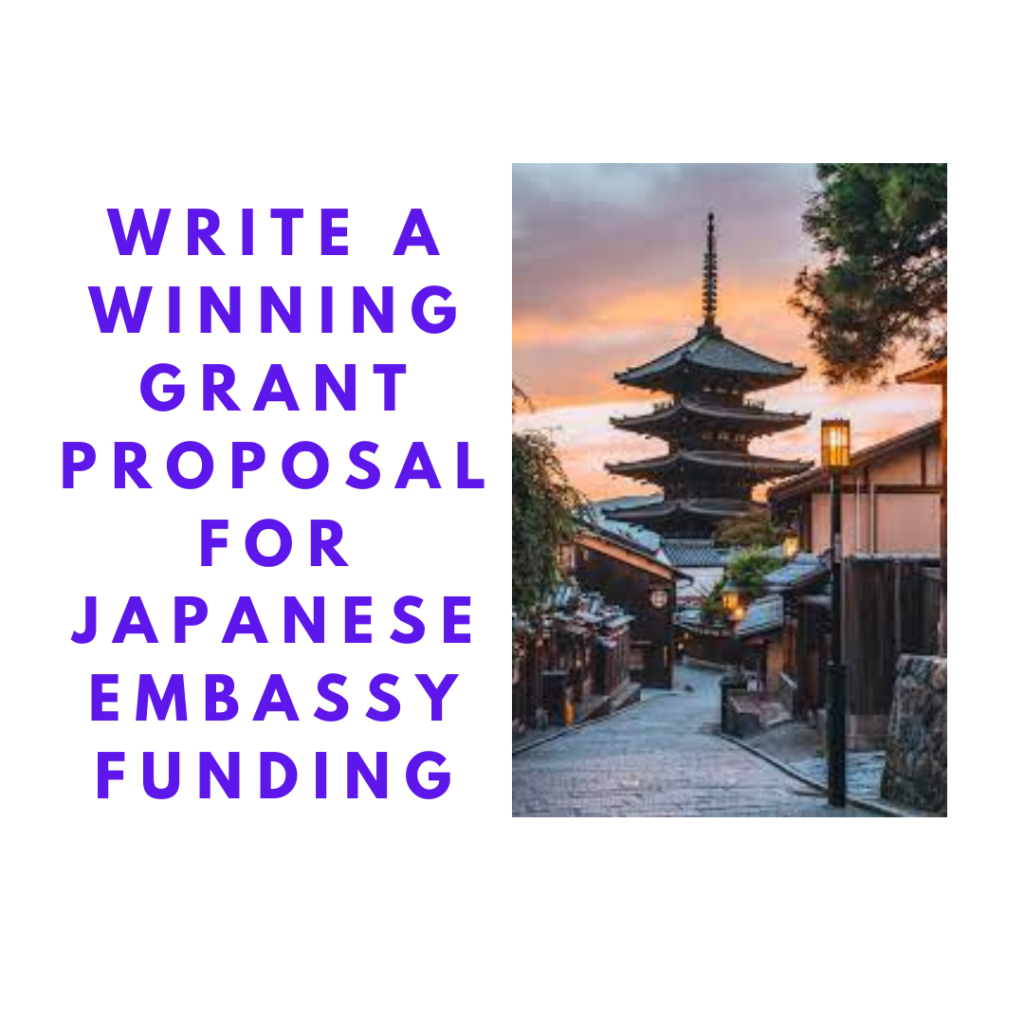 Write a Winning Grant Proposal for Japanese Embassy Funding: A Step-by ...