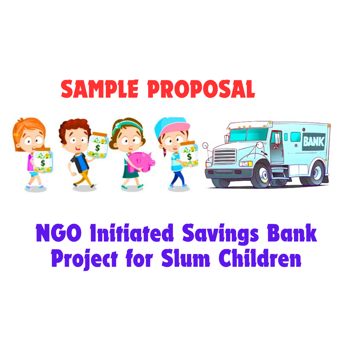 Sample Proposal on NGO Initiated Savings Bank Project for Slum Children