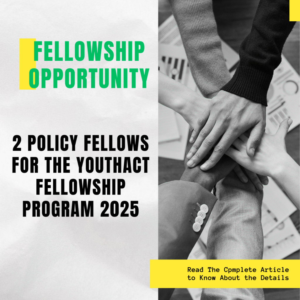 Eligibility Criteria for 2 Policy Fellows For The YouthACT Fellowship ...