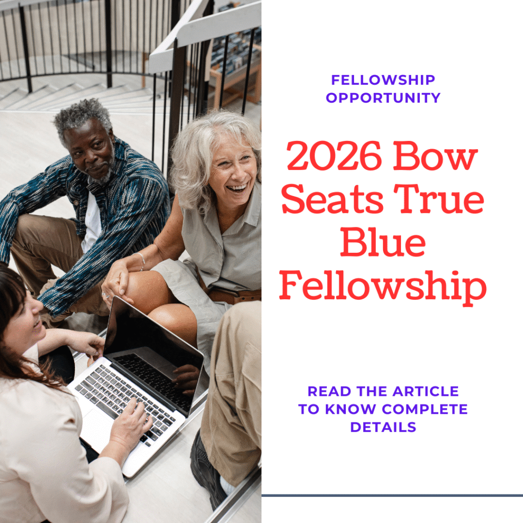 Application Now Open for 2026 Bow Seats True Blue Fellowship: Check ...
