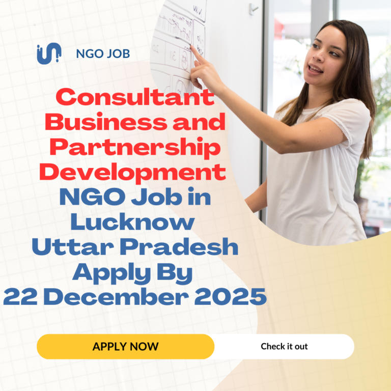 NGO Job in Lucknow Uttar Pradesh for Consultant Business and ...
